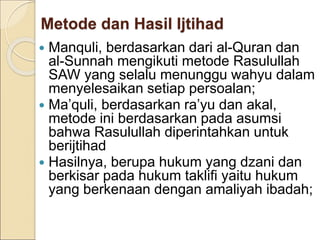 Al-Quran, Hadits Dan Ijtihad Sebagai Sumber Ajaran Islam.ppt