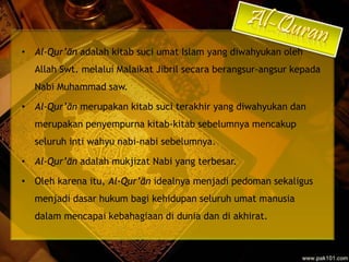 Al qur’an sebagai pedoman hidup | PPTX