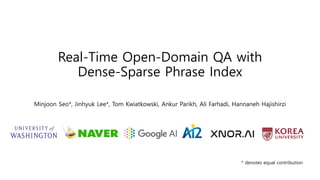 Real-Time Open-Domain Question Answering with Dense-Sparse Phrase Index | PDF