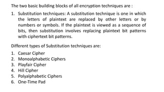 Symmetric Cipher Model, Substitution techniques, Transposition ...