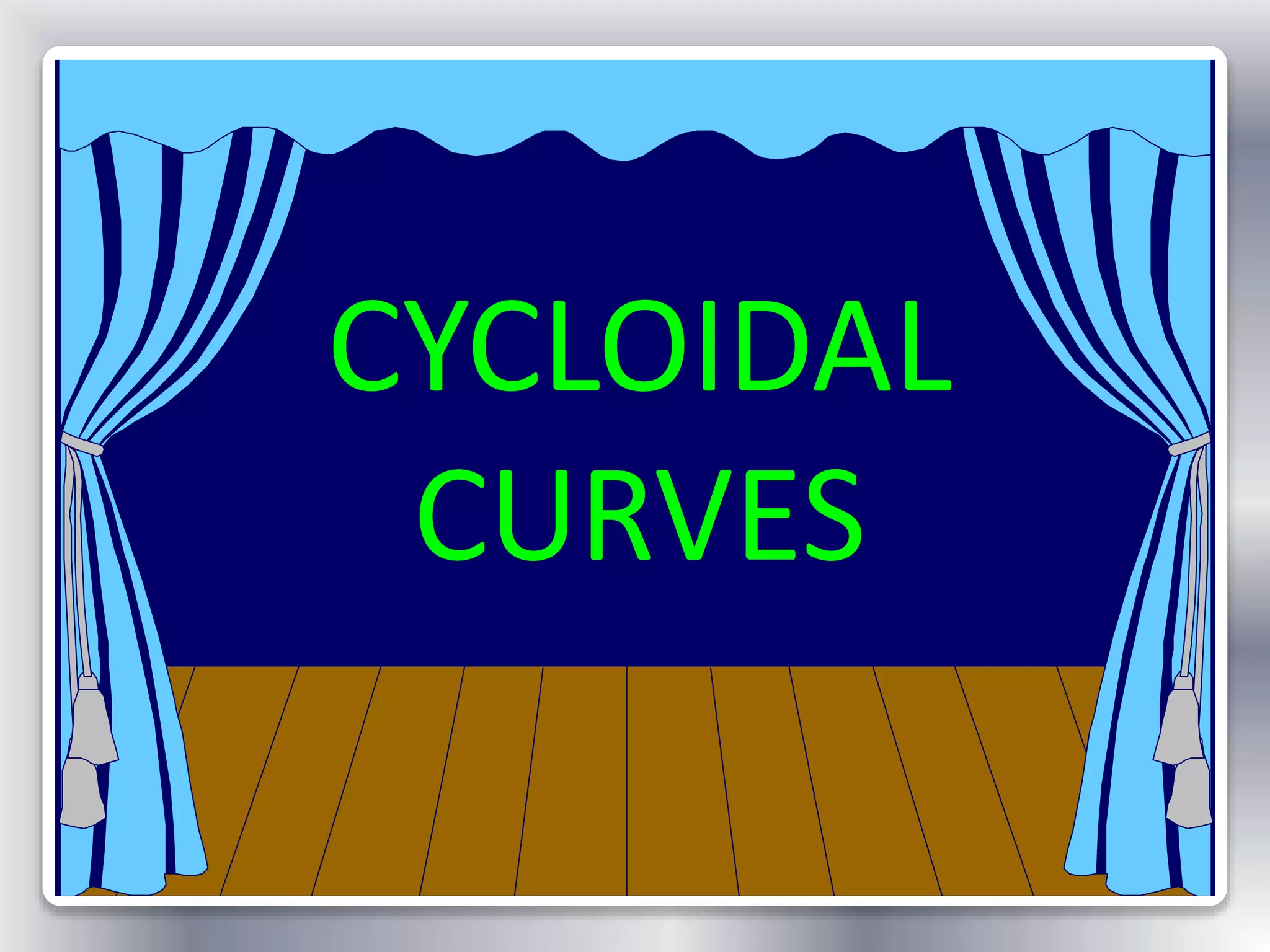 Cycloidal Curve | PPTX