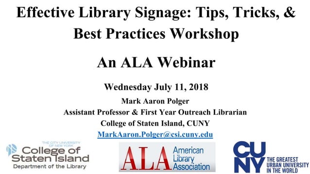 Effective Library Signage: Tips, Tricks, & Best Practices (July 2018) | PPT