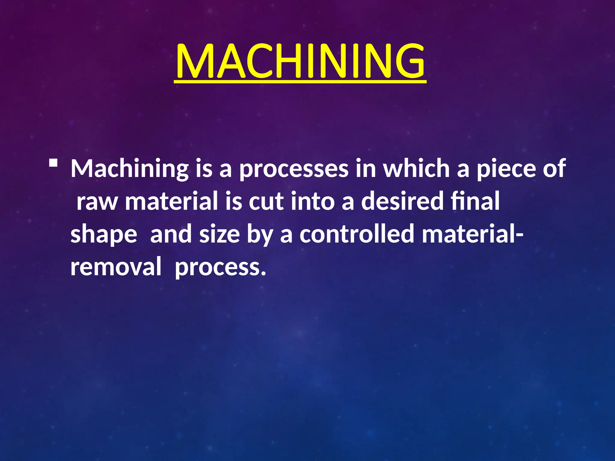Classification of machining processes (PT) | PPT