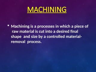 Classification of machining processes (PT) | PPT