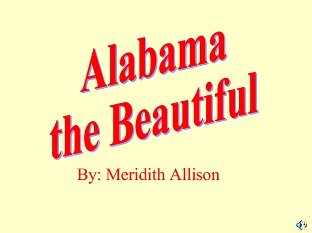Alabama the Beautiful | PPT