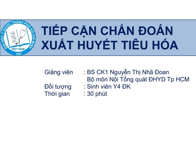Tiếp cận chẩn đoán xuất huyết tiêu hoá.pdf