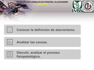 ALACRANISMOtratamiento, fisiopatologia, epidemiologia e incidencia | PPTX