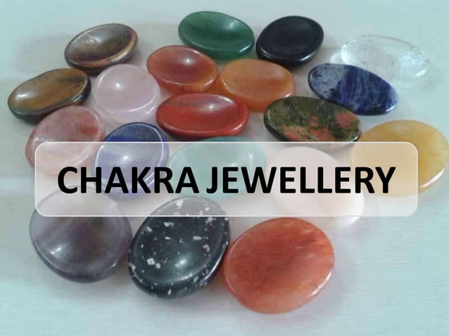 Alakik chakra healing jewellery | PPTX | Jewelry Making | Arts and Crafts