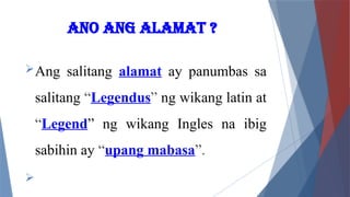 ang Alamat. ang alamat . ang alamatpptx | PPTX