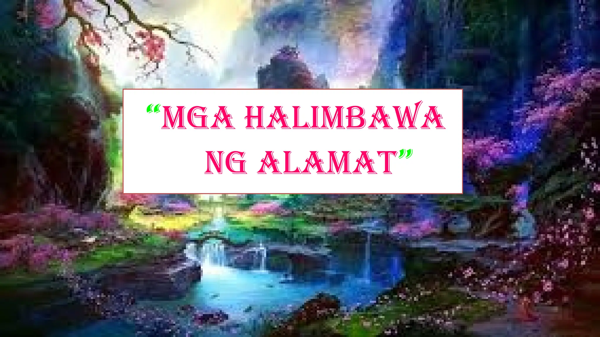 ang Alamat. pptx Alamat.pptx Alamat.pptx