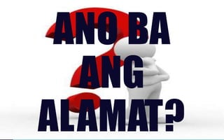 alamat grade 8.pptx