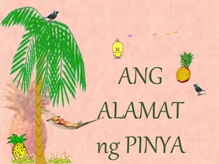 Alamat Ng Pinya