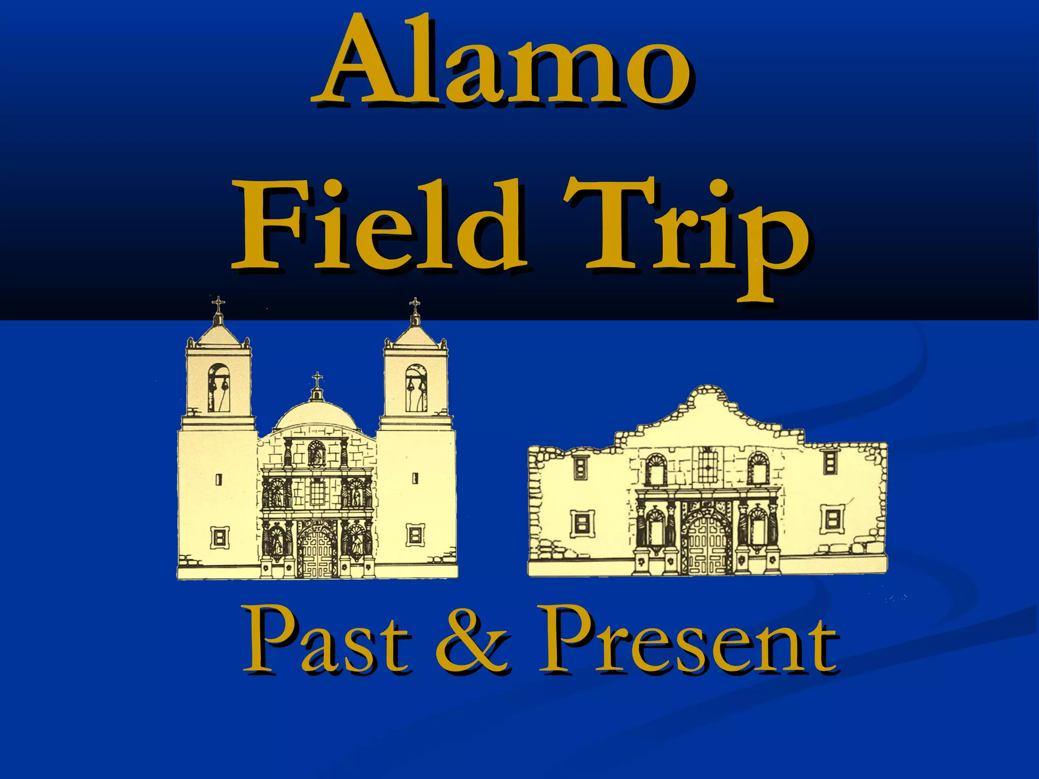 Alamo Virtual Field Trip | PPT | North America Travel | Travel Locations