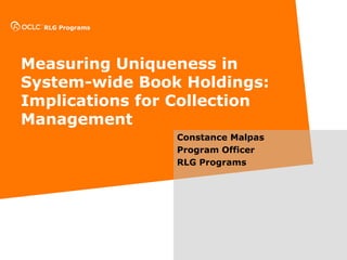 Measuring Uniqueness in System-wide Book Holdings: Implications for ...