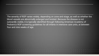 Identifying and Treating Retinopathy of Prematurity in Infants | PPT