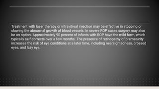 Identifying and Treating Retinopathy of Prematurity in Infants | PPT
