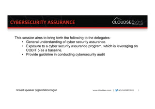 Cybersecurity Assurance at CloudSec 2015 Kuala Lumpur | PDF