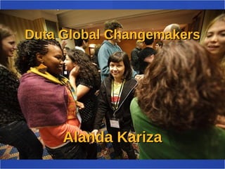Alanda Kariza - Duta Global Changemakers | PPT