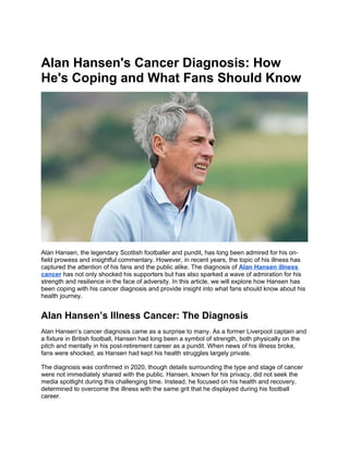 Alan Hansen's Cancer Diagnosis: How He's Coping and What Fans Should ...