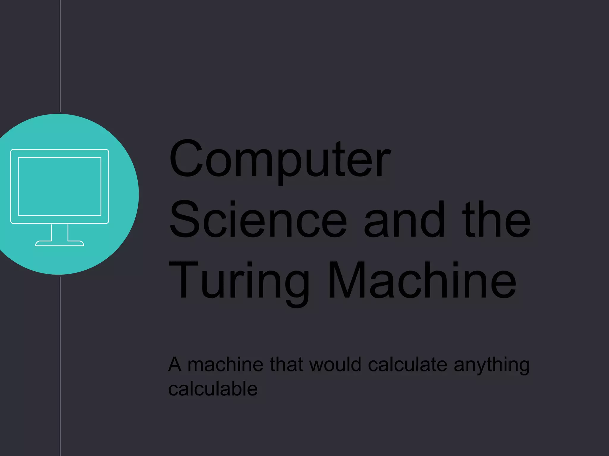 Alan Turing - Math Genius, Father of Theoretical Computer Science and Artificial Intelligence | PPT