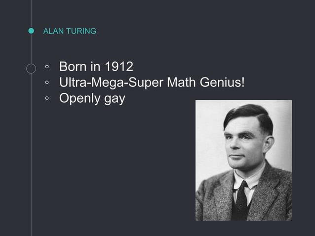 Alan Turing - Math Genius, Father of Theoretical Computer Science and ...