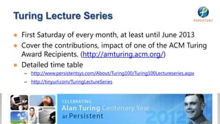 Alan Turing Centenary @ Persistent Systems | PPTX