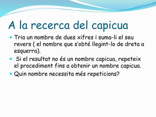 A la recerca del capicua | PPTX