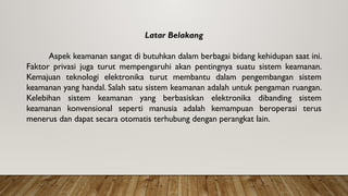 ALARM ANTI MALING MENGGUNAKAN SENSOR PIR BERBASIS ARDUINO.pptx