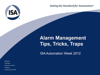 Alarm Rationalization Workshop - Tips, Tricks and Traps | PPT