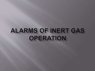 Inert Gas Operation | PPTX