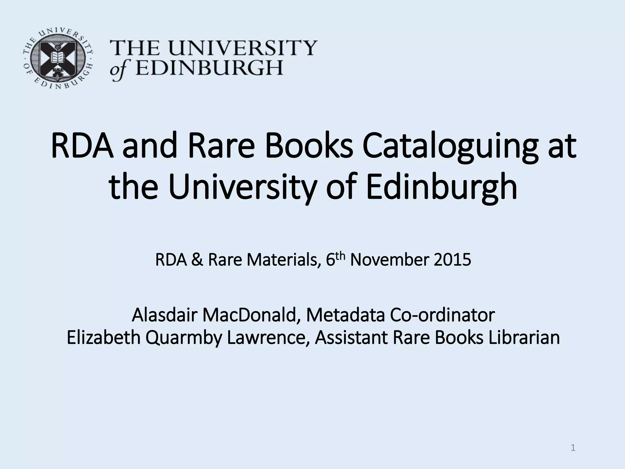 RDA & rare books cataloguing at Edinburgh University Library / Alasdair ...