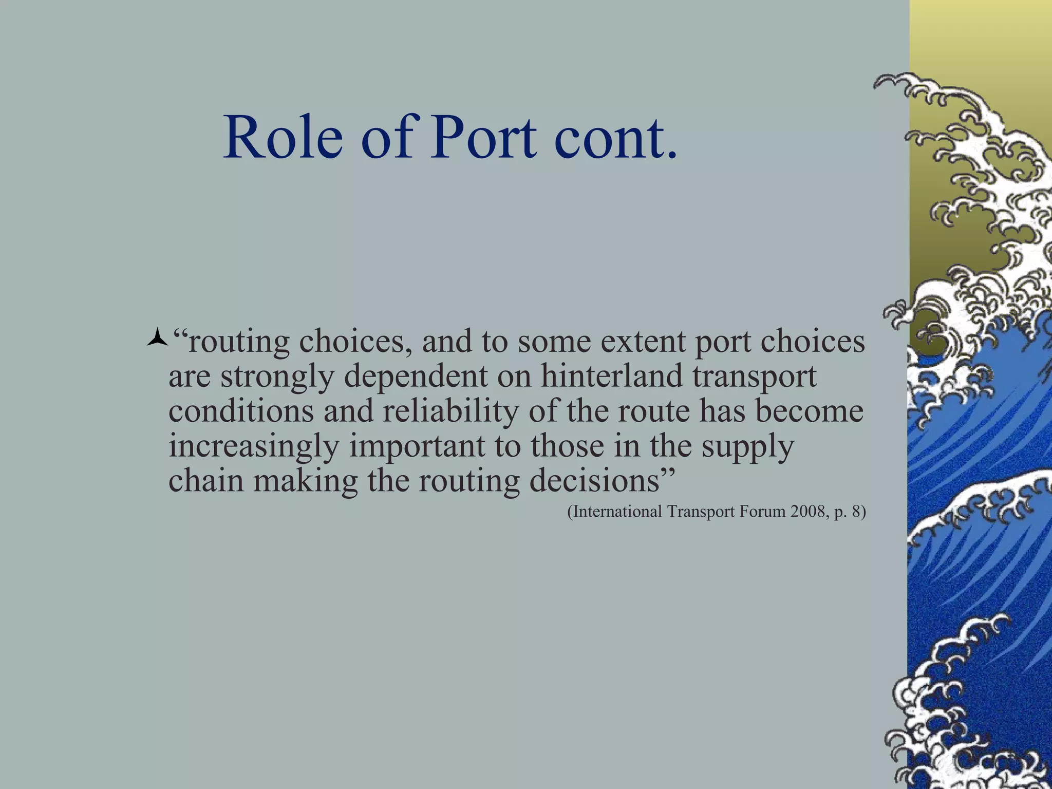 Extended Gateways : Improving the Port / Hinterland Interface | PPT