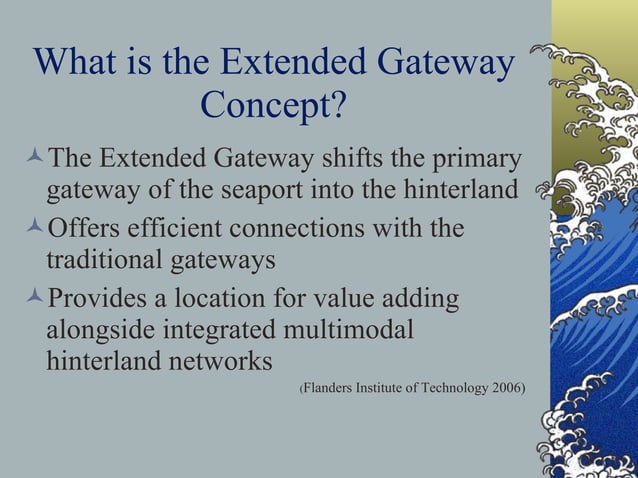 Extended Gateways : Improving the Port / Hinterland Interface | PPT ...