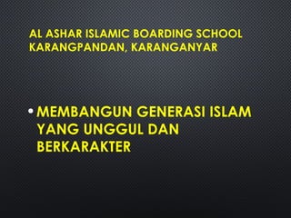 Al_Ashar_Islamic_Boarding_School_Presentation (1).pptx