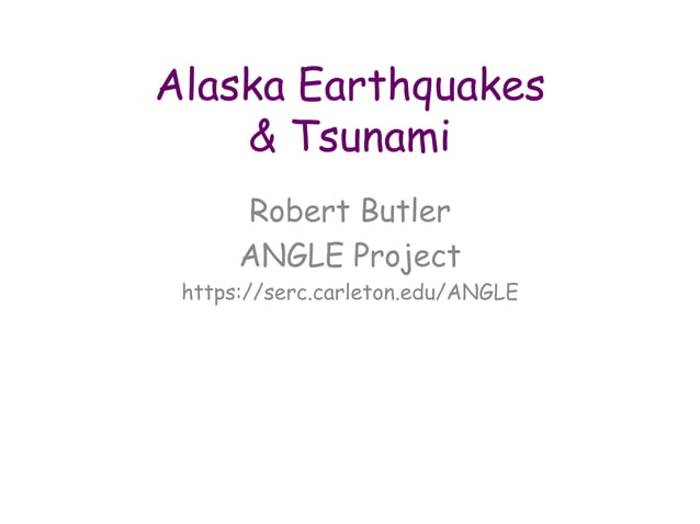 Alaska Earthquakes & Tsunami Presentation | PPT