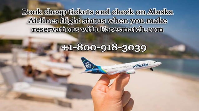 Alaska airlines booking with fares match | PPTX