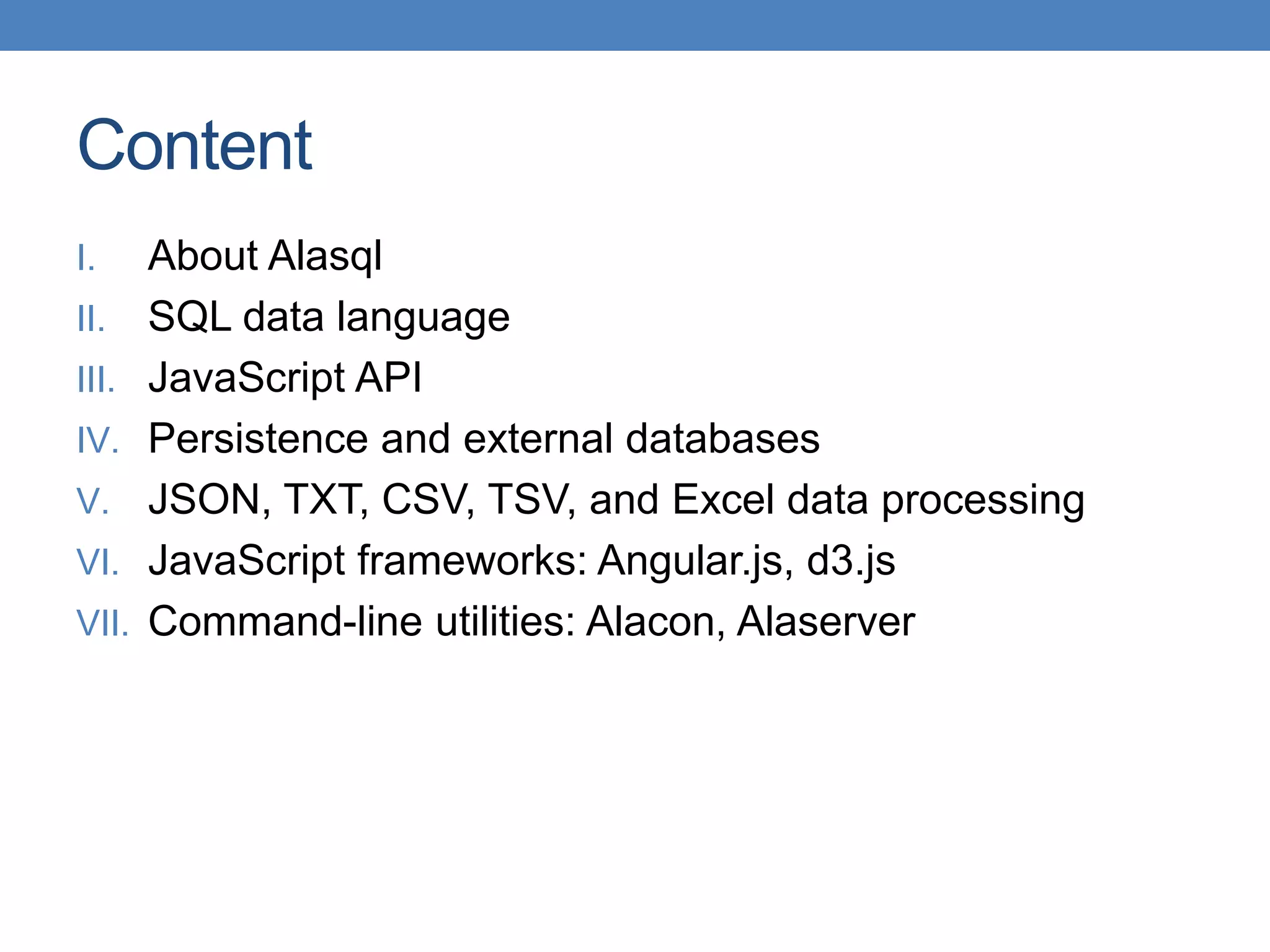 Alasql JavaScript SQL Database Library: User Manual | PPTX