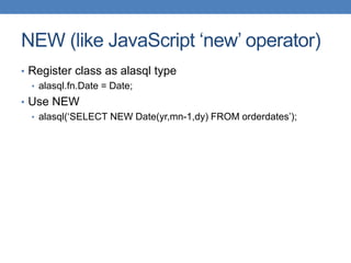 Alasql JavaScript SQL Database Library: User Manual | PPT