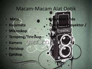 Alat alat optik SMA kELAS XI | PPTX