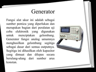 ALAT-ALAT UKUR KELISTRIKAN DAN FUNGSINYA.pptx