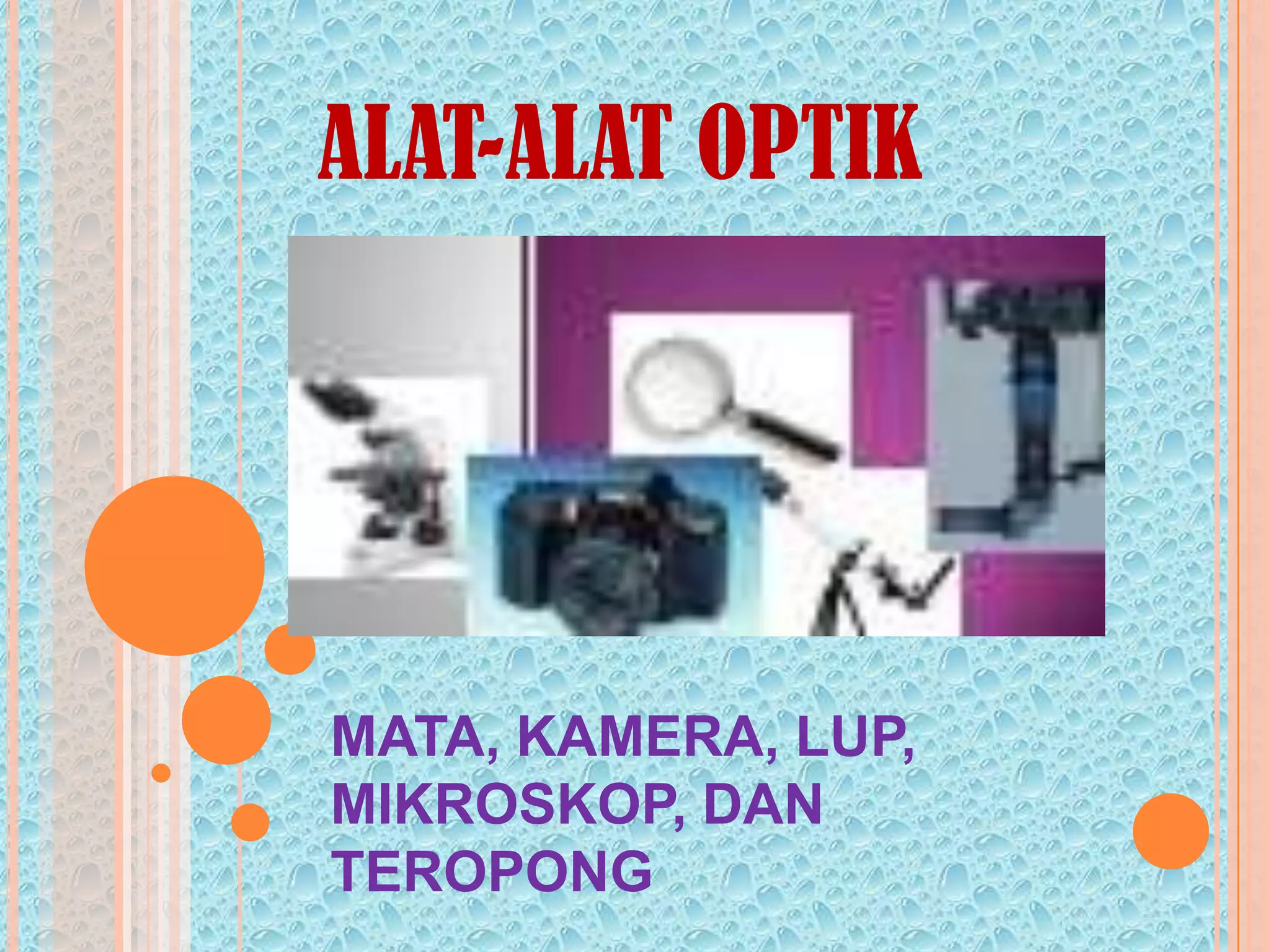 Alat Alat Optik | PPTX