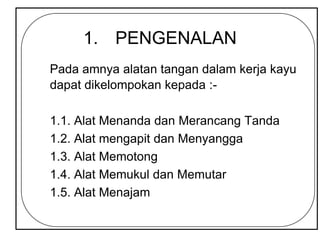 Alatan tangan dlm kerja kayu | PPTX