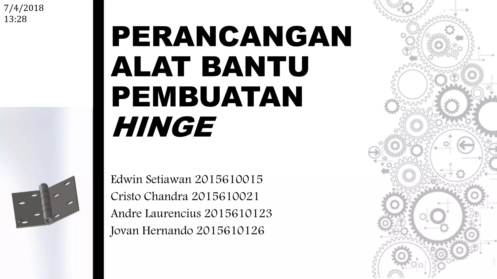 Perancangan Alat Bantu Chamfering Engsel Pintu (Hinge) | PPSX