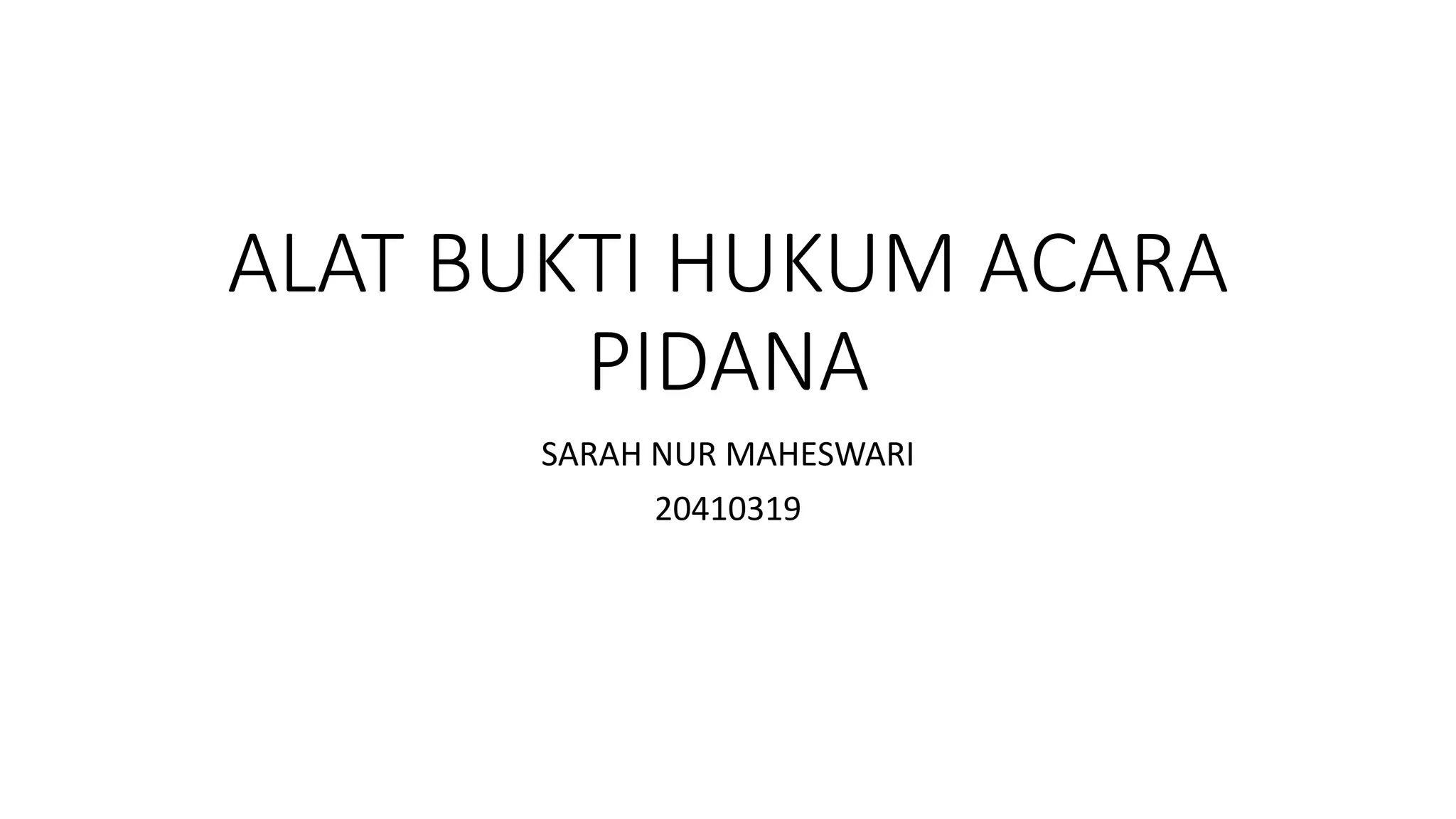 ALAT BUKTI HUKUM ACARA PIDANA.pptx
