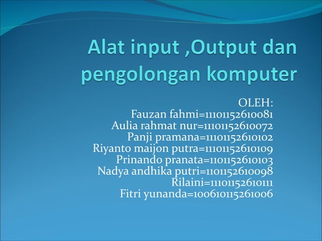 Alat input dan output | PPT
