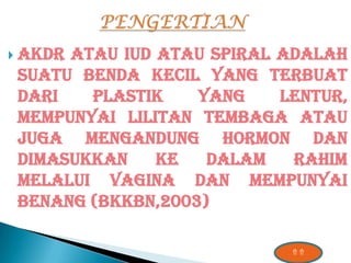 Alat kontrasepsi dalam rahim STIKES MUHAMMADIYAH KUDUS NISA | PPTX