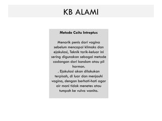 ALAT_KONTRASEPSI pada manusia kb keluarga berencana | PPTX