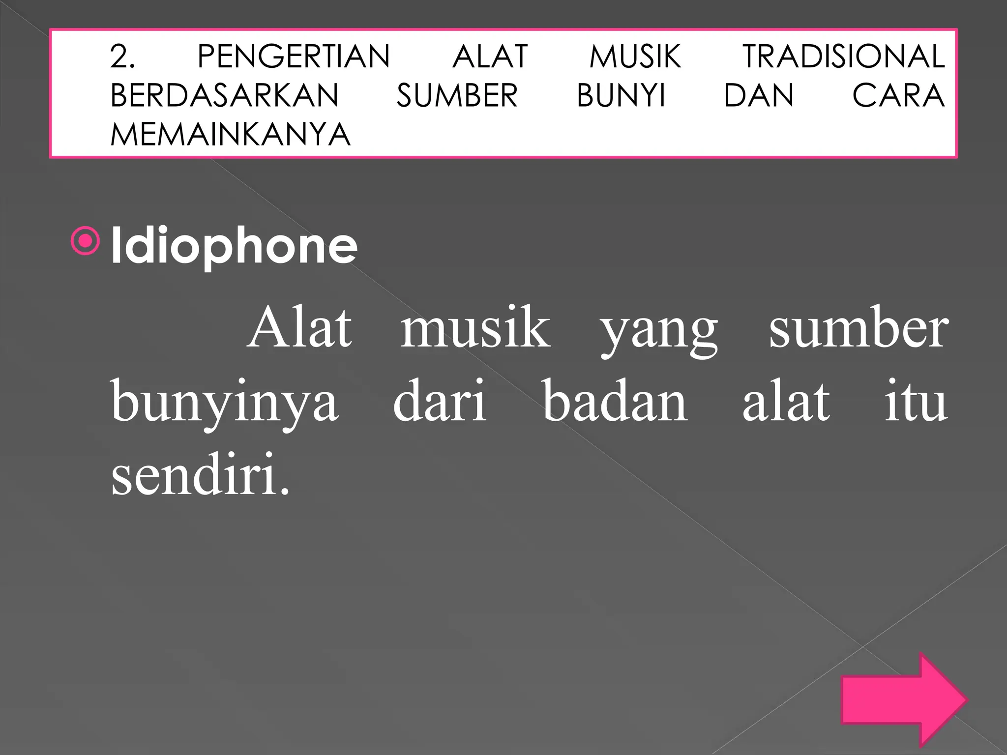 ALAT MUSIK TRADISIONAL bisa dimanfaatkan supaya anak bisa menggenal ...