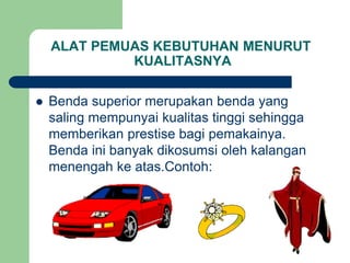 Alat Pemuas Kebutuhan.ppt