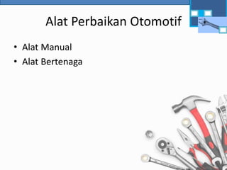 Alat Perbaikan Otomotif.pdf